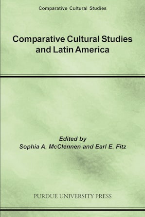 Comparative Cultural Studies and Latin America