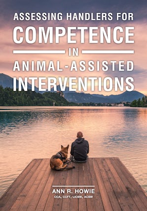 Assessing Handlers for Competence in Animal-Assisted Interventions